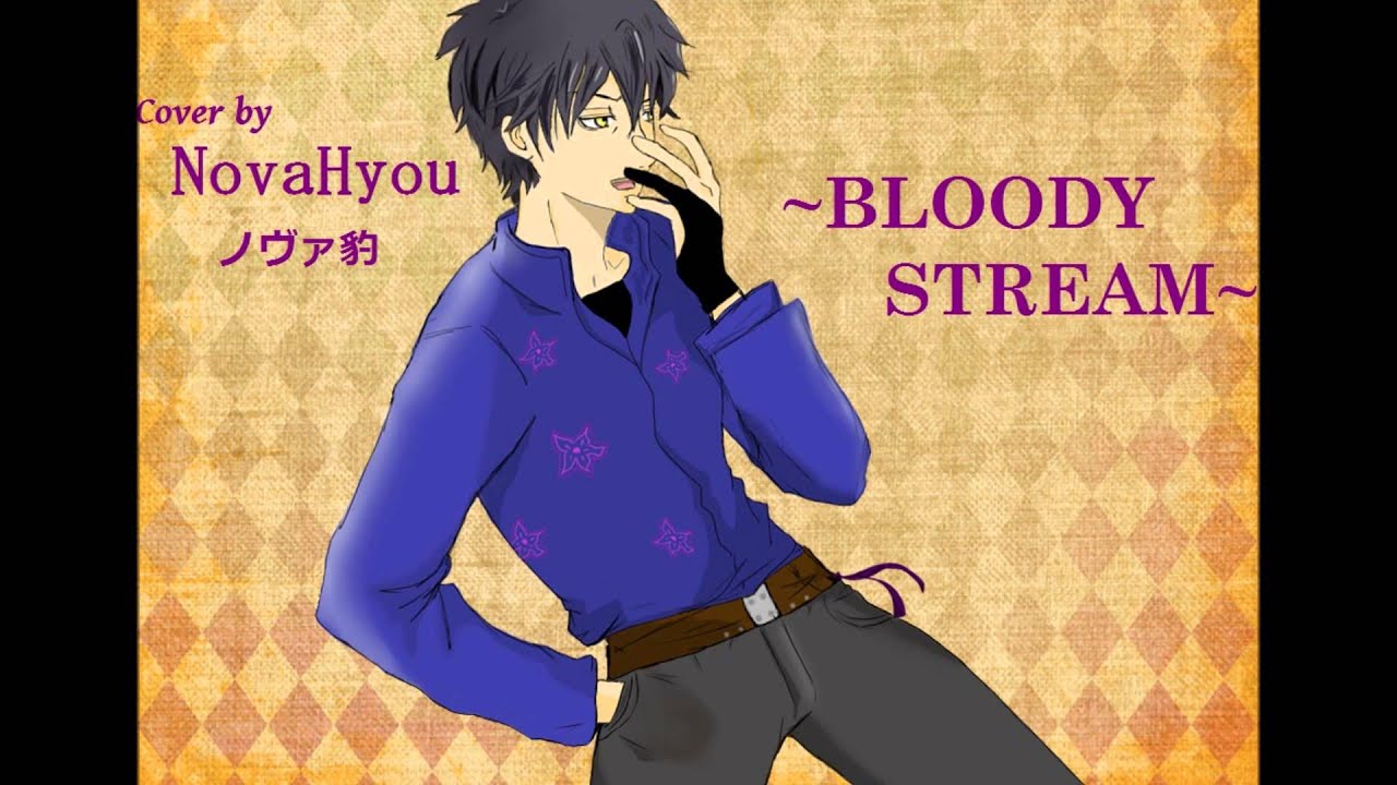 [JoJo's Bizarre Adventure OP2] Bloody Stream TV Ver. Cover 【NovaHyou ...