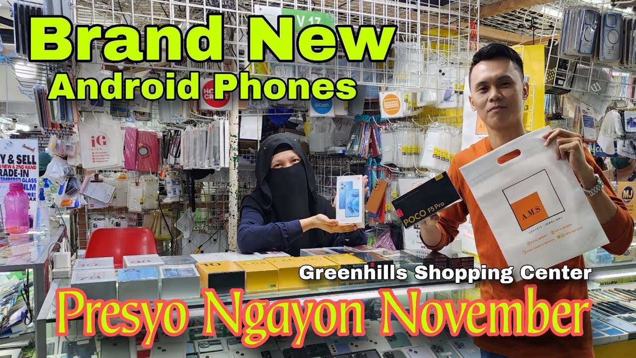 Brand New Android Phones Presyo Ngayon November 2023 / Greenhills ...