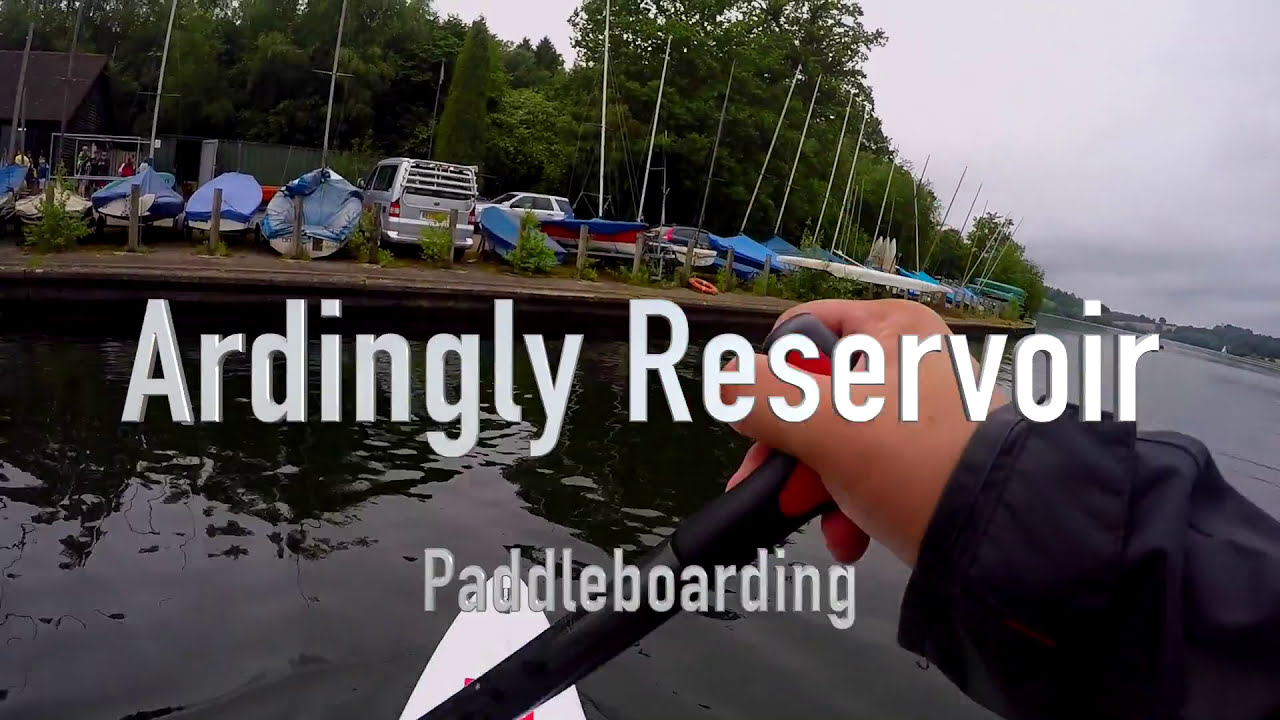 Ardingly Reservoir (Paddleboarding) - YouTube