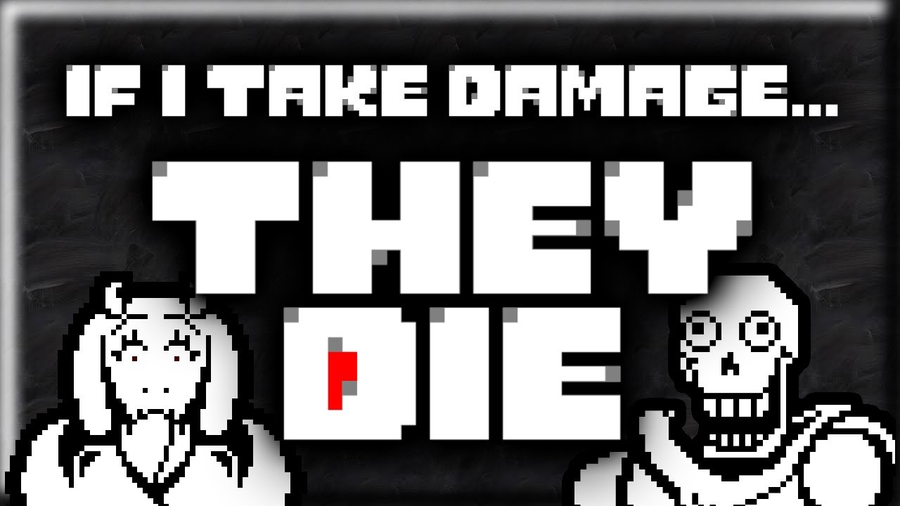 If I TAKE DAMAGE, A Main Character Dies - Undertale - YouTube