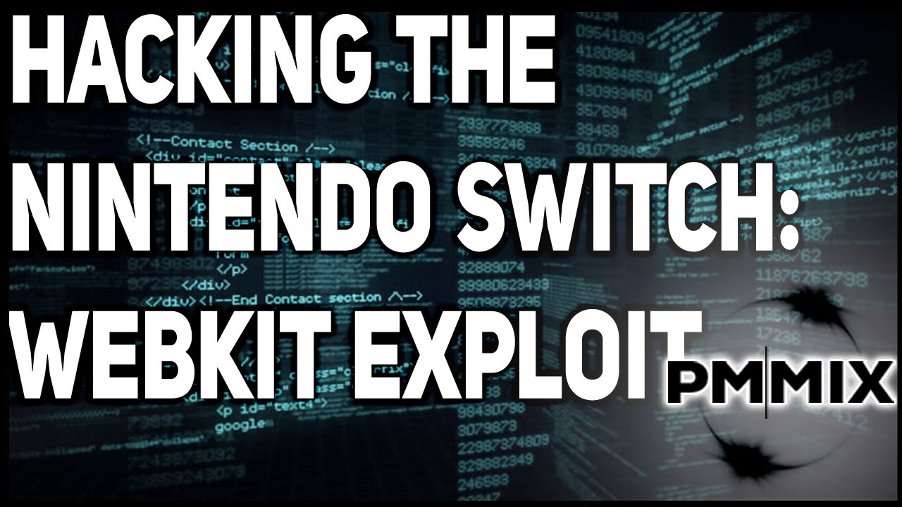 Hacking the Nintendo Switch : Part IX : Webkit Exploit - YouTube