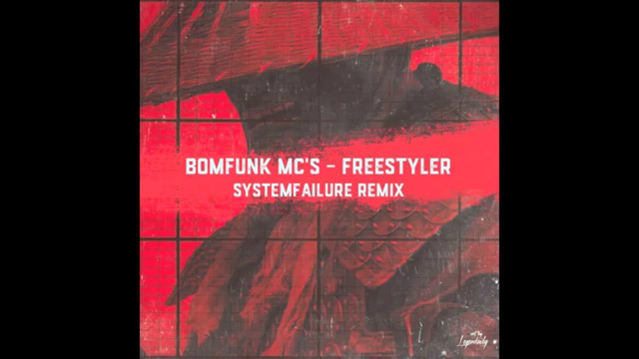 Bomfunk Mc's – Freestyler (systemFAILURE Remix) - YouTube