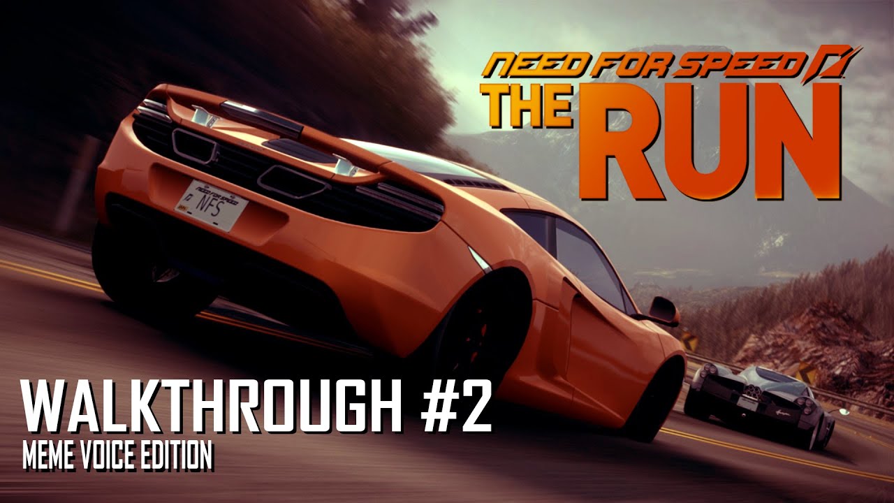 Need for Speed The Run | Walkthrough part 2 | meme voice edition - YouTube