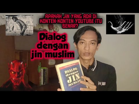 Pembahasan tentang jin berdasarkan pengalaman spiritual Muhammad Isa ...