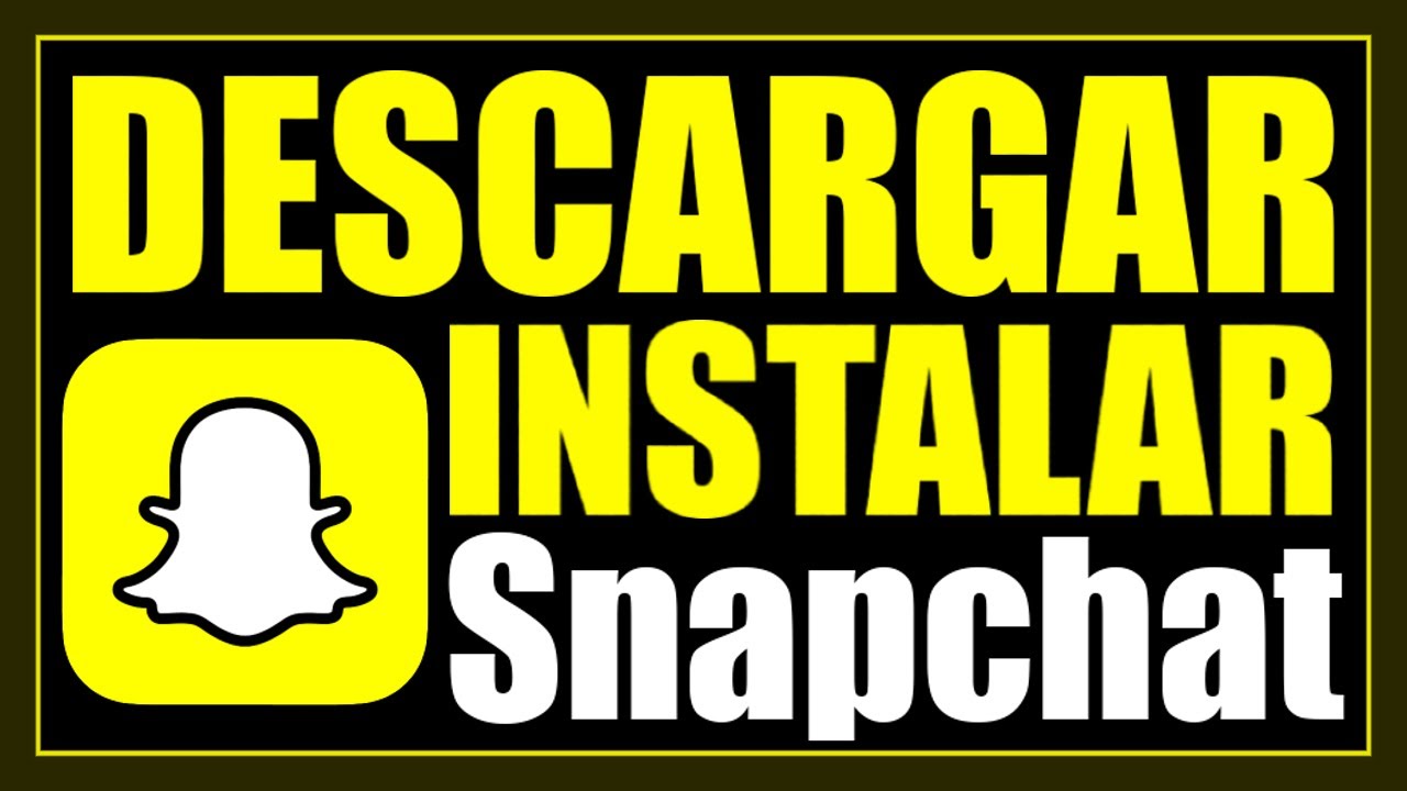 Como Descargar e Instalar Snapchat 2025 - YouTube