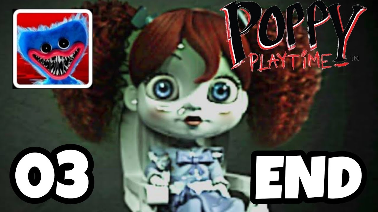 Poppy Playtime Mobile Chapter 1 - Part 3(END) - Full Gameplay (Android ...
