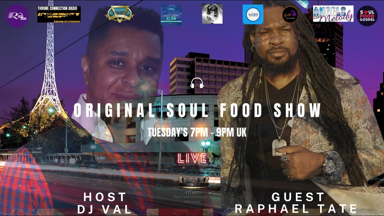 7 PM UK Original Soul Food Show - Guest Raphael Tate - YouTube