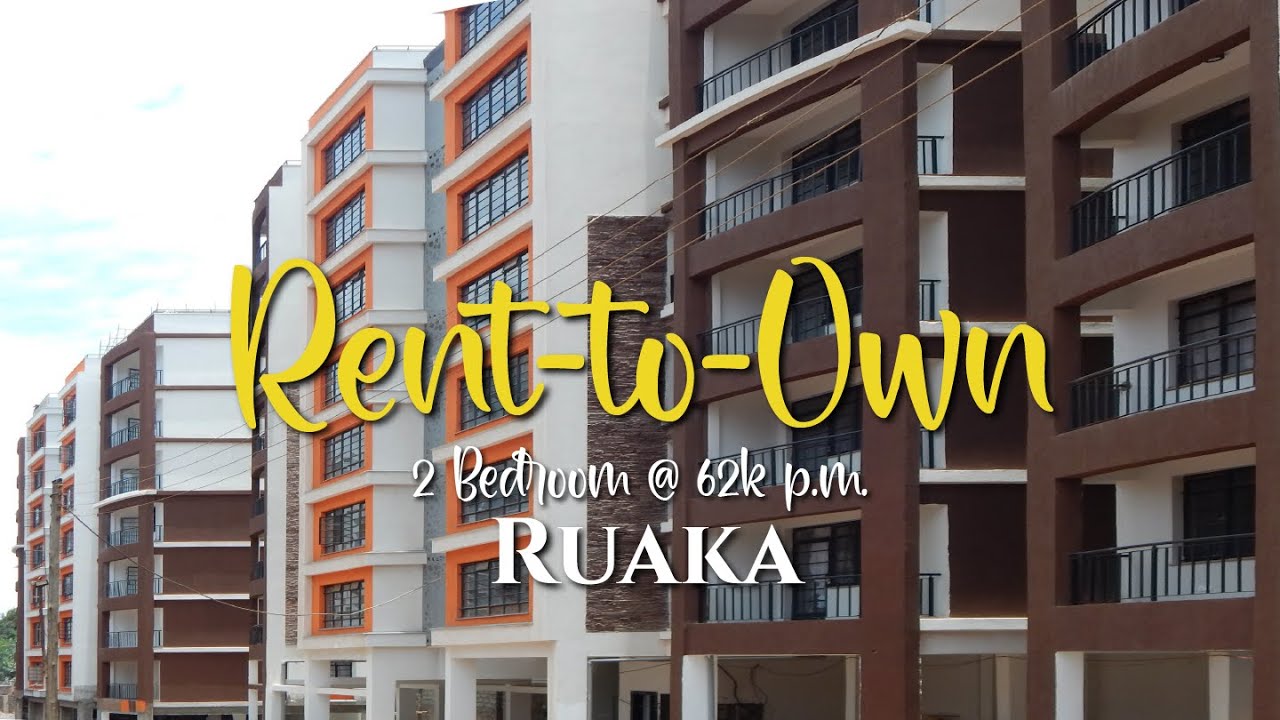 Rent-To-Own Apartments in Ruaka | 62K p.m. 0% Deposit - YouTube