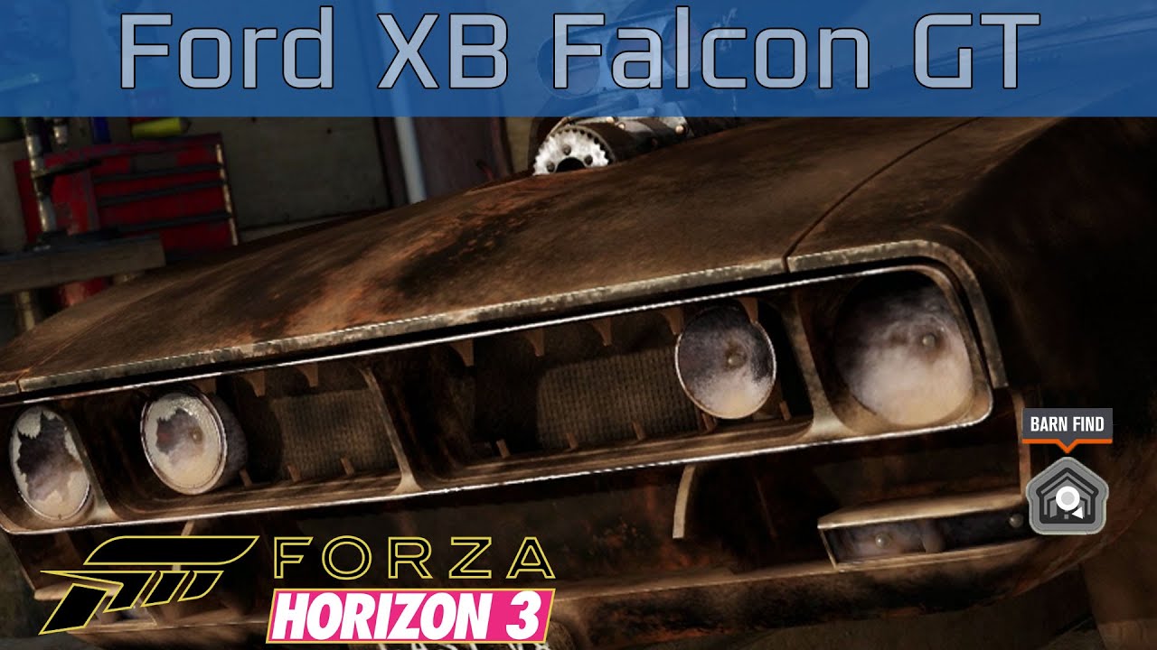 Forza Horizon 3 - Ford XB Falcon GT Barn Find Walkthrough [HD 1080P ...