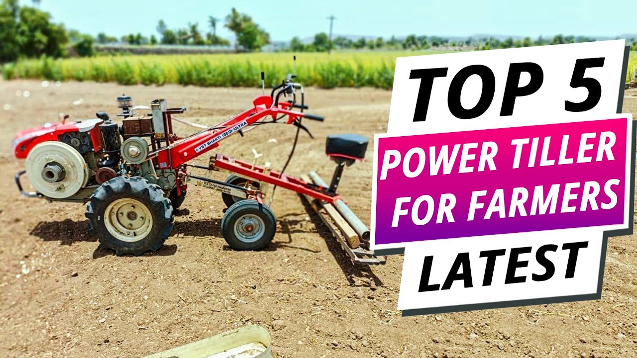 Top 5 Best Power Tiller for Farmers 2024 - YouTube
