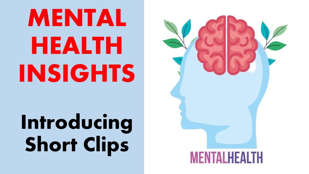 Mental Health Insights - Short Clips for Quick Guidance ~ मानसिक ...