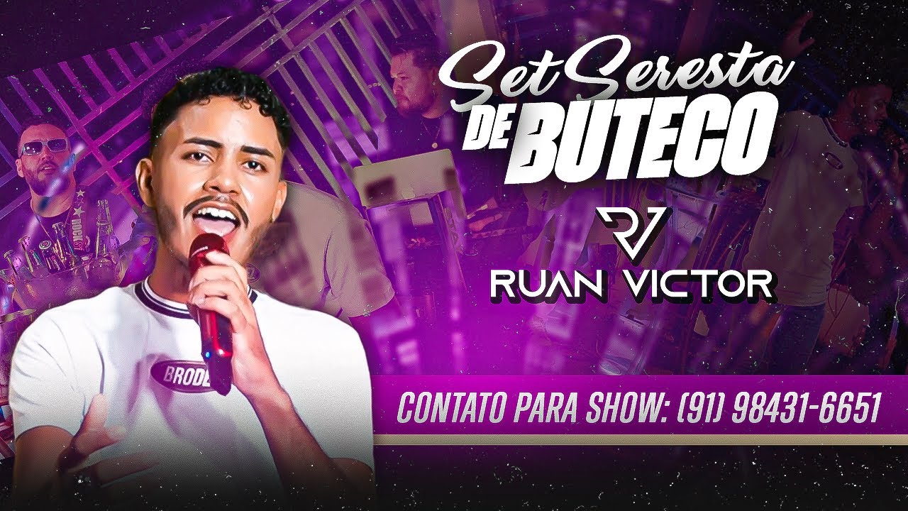 RUAN VICTOR-SERESTA DE BUTECO [AO VIVO] - YouTube