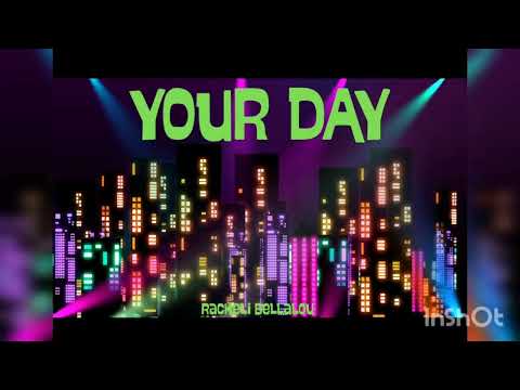Your DAY - Racheli Bellalou