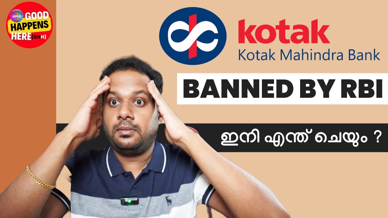 അയ്യോ ? KOTAK MAHINDRA BANK BAN ആയി - RBI BAN ചെയ്തു ? NO MORE NEW ...
