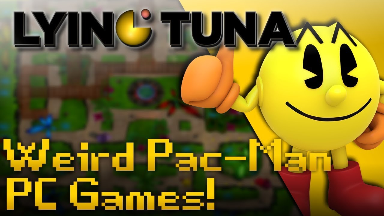 WEIRD Pac-Man PC Games -- LyingTuna - YouTube