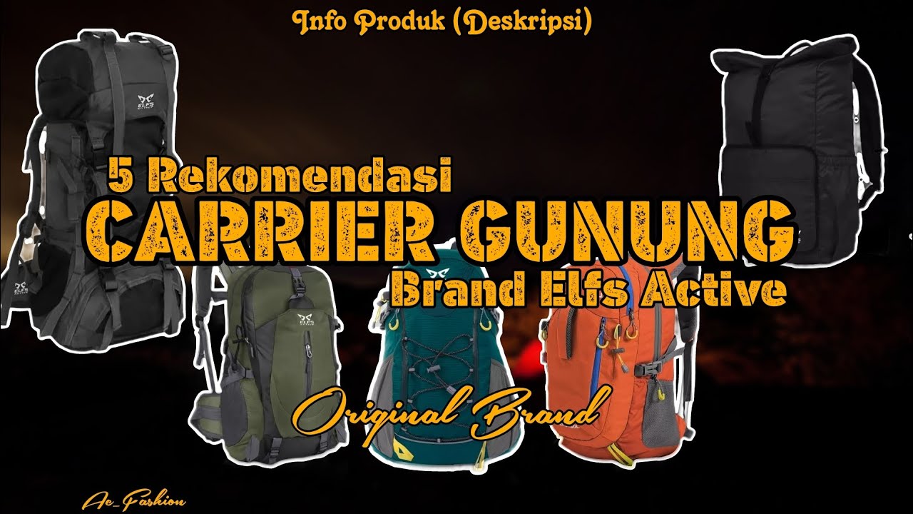 5 Rekomendasi Backpack Carrier Gunung Pria Brand ELFS Terbaik Dan ...