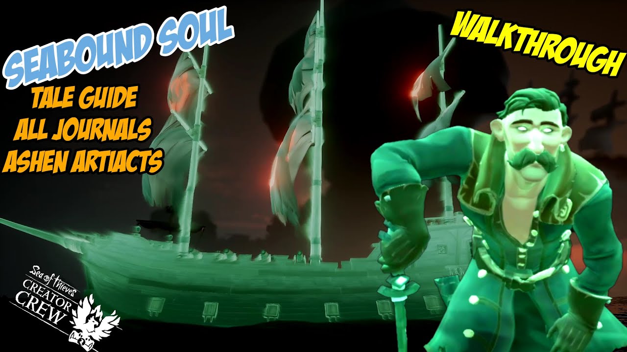 Sea of Thieves - Seabound Soul Tall Tale Walkthrough, All Journals and ...