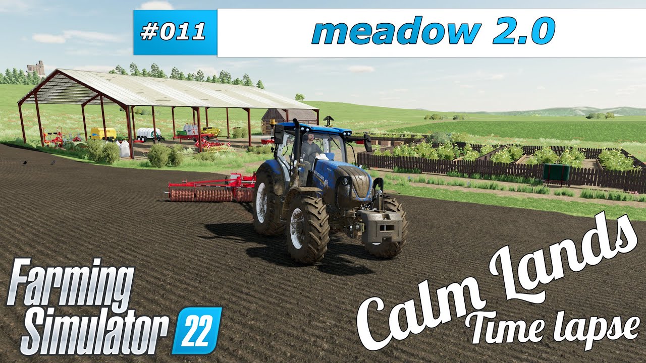 [4K] 🚜 sell planks, fieldwork at the meadow - FS22 Calm Lands time ...