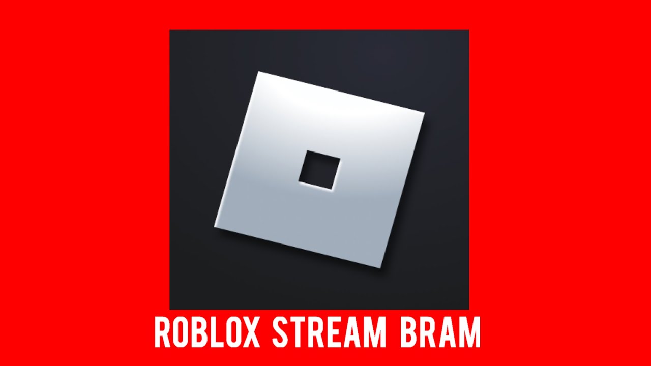 roblox stream bram - YouTube