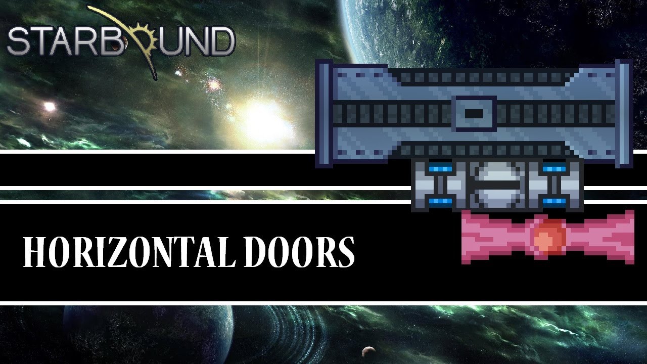 [Starbound Mods] - Horizontal Doors - YouTube