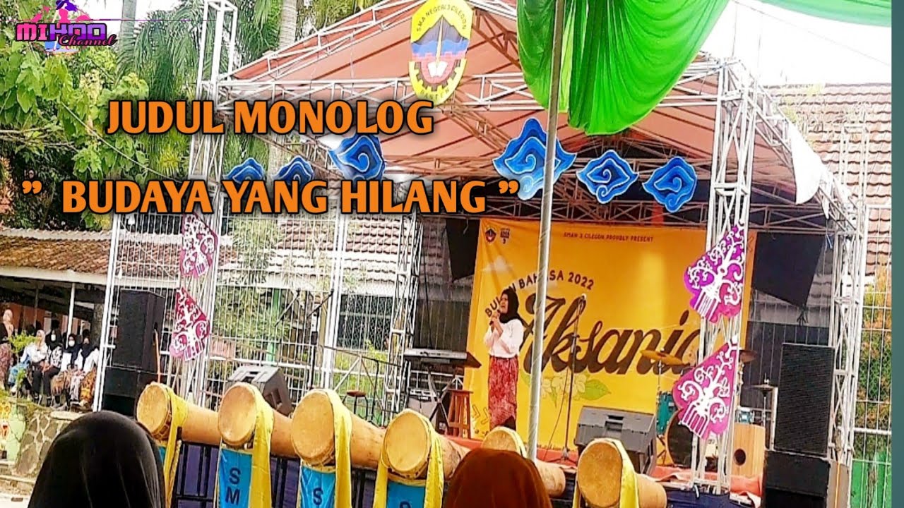 PENAMPILAN MONOLOG YANG BERJUDUL BUDAYA YANG HILANG - YouTube