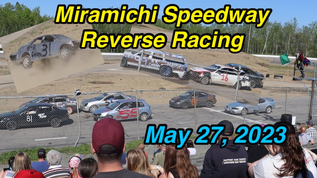 Reverse Racing Miramichi Speedway #racing - YouTube