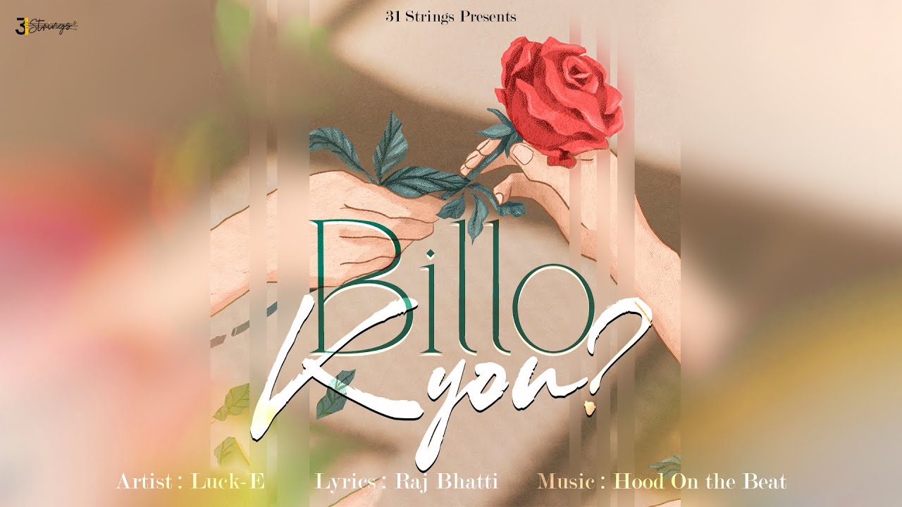 Billo Kyon (Official Song) Luck-E | Raj Bhatti | Hood On The Beat | Punjabi Song 2024 | 31 ...