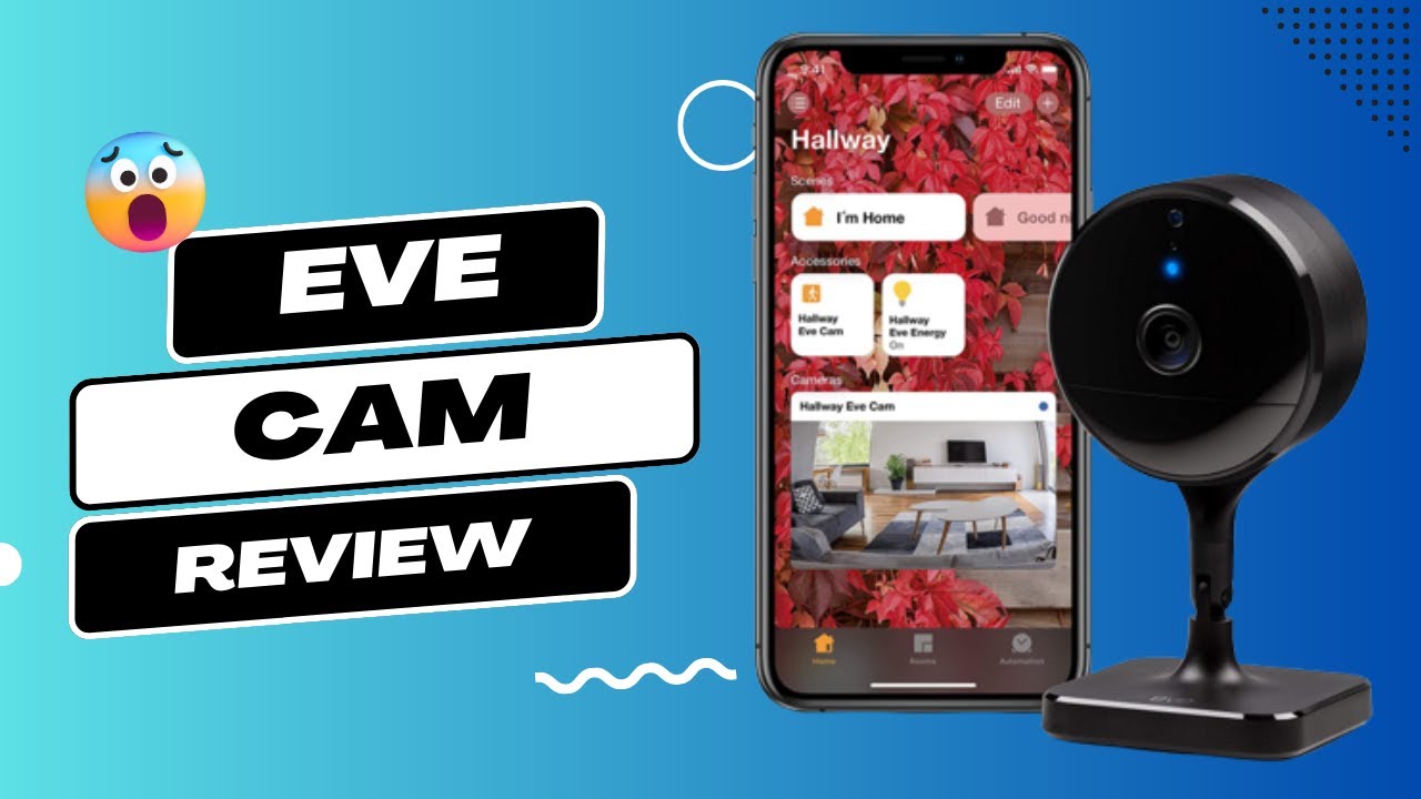 Eve Cam Review: Keep Your Home Safe with This Smart Camera! - YouTube