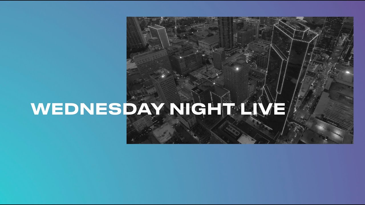 Wednesday Night LIVE - YouTube