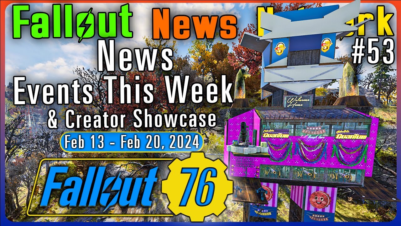 Fallout 76 Latest News, Events, and Creator Showcase For This Week ...