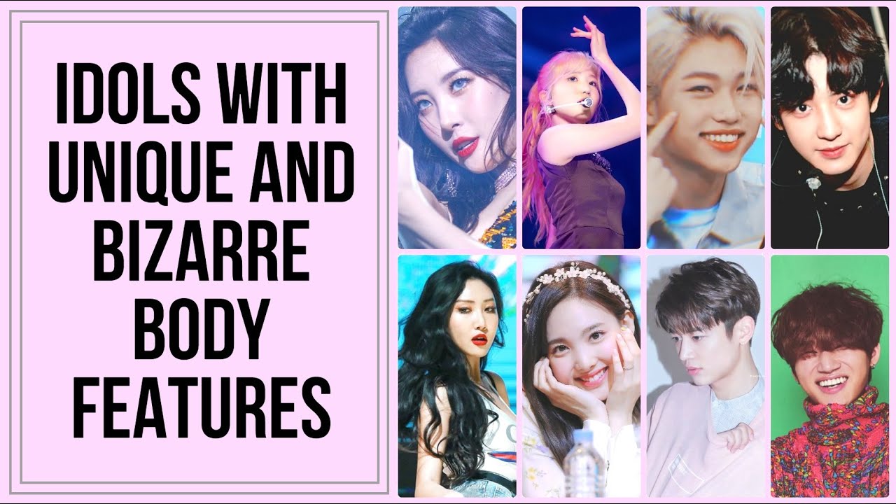 8 K-pop idols with unique/bizarre body features - YouTube