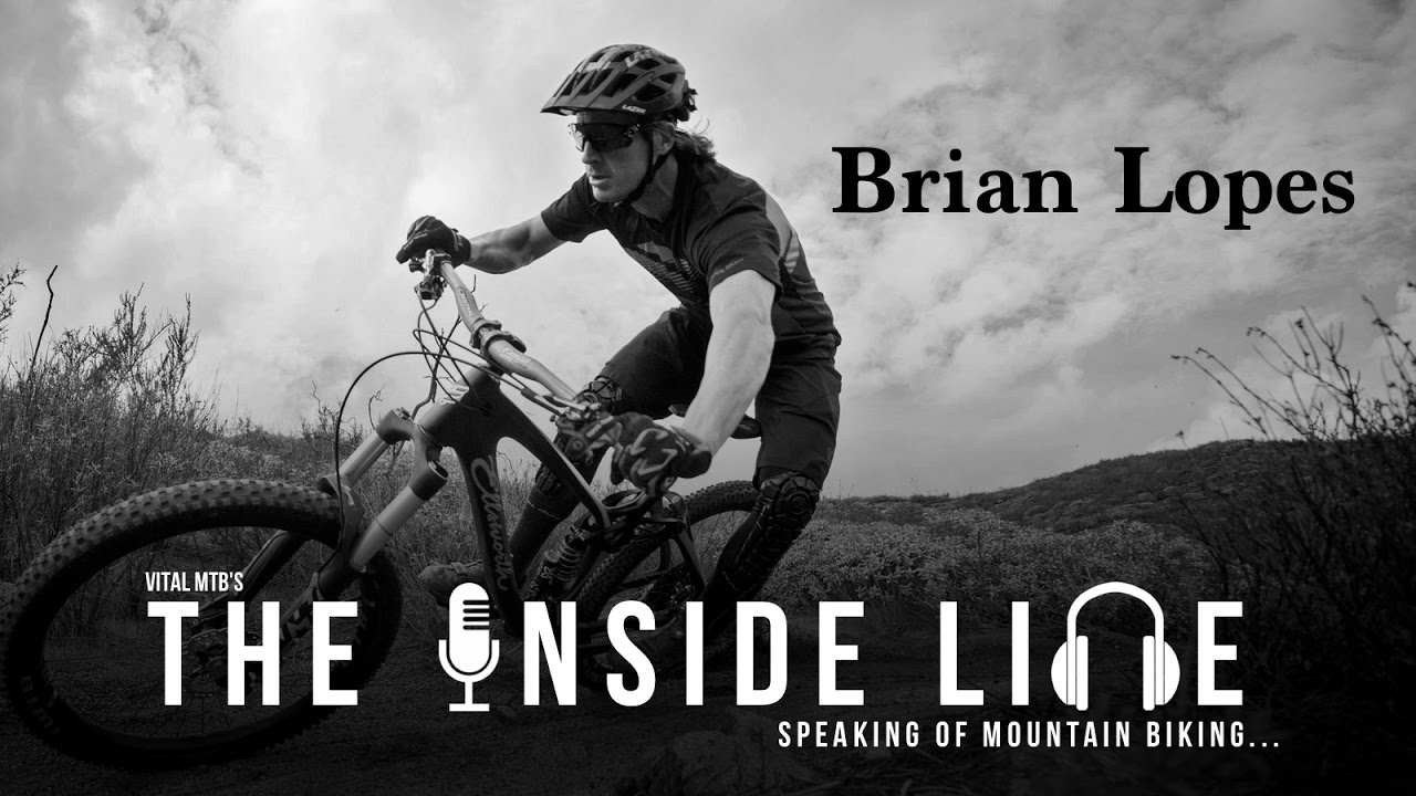 Vital MTB's The Inside Line Podcast - Brian Lopes Interview - YouTube