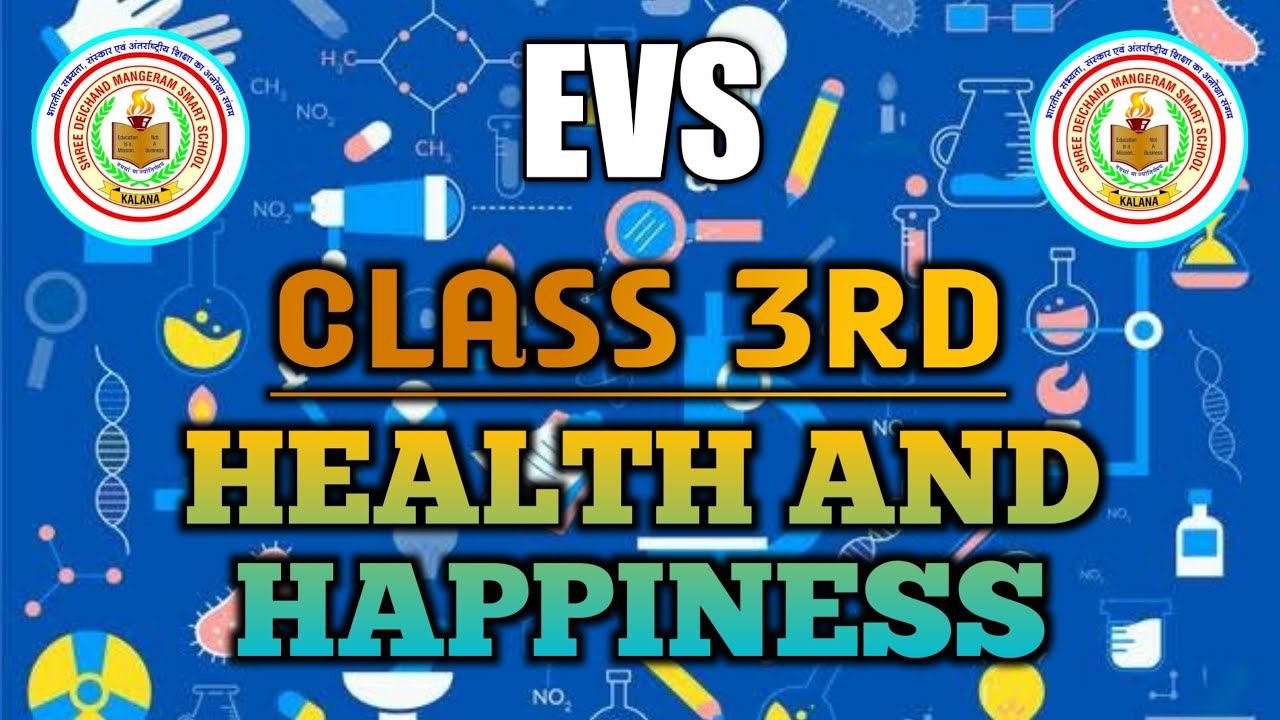 CLASS III || EVS || CHAPTER III || HEALTH AND HAPPINESS - YouTube