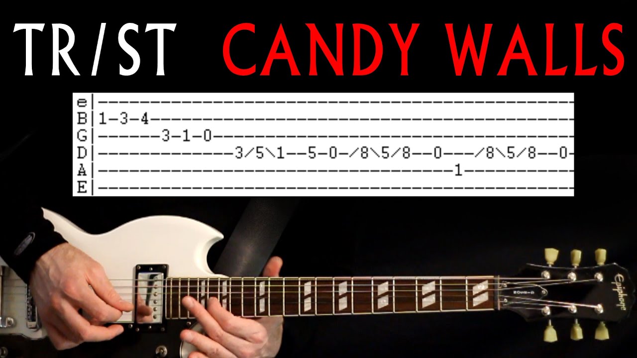 TR/ST Candy Walls Guitar Lesson / Guitar Tab / Guitar Tabs / Guitar ...