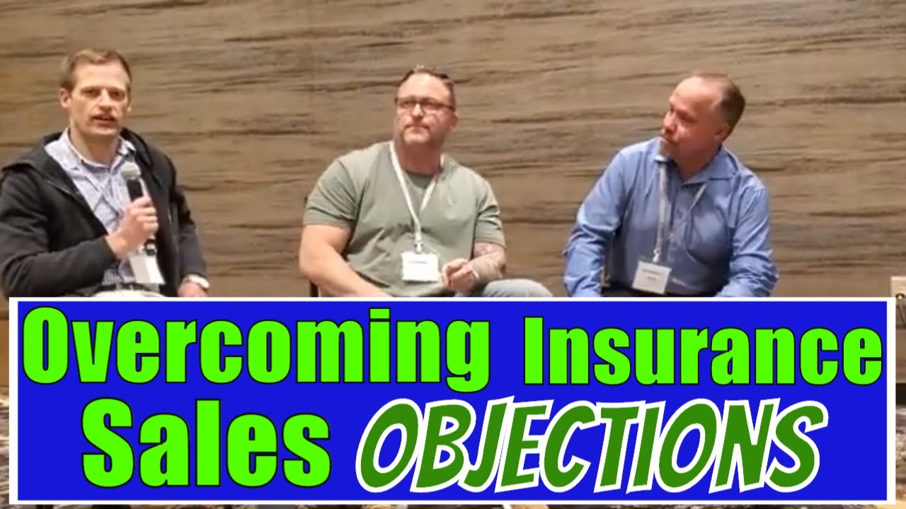 Top Producers Explain How To Overcome Insurance Sales Objections - YouTube