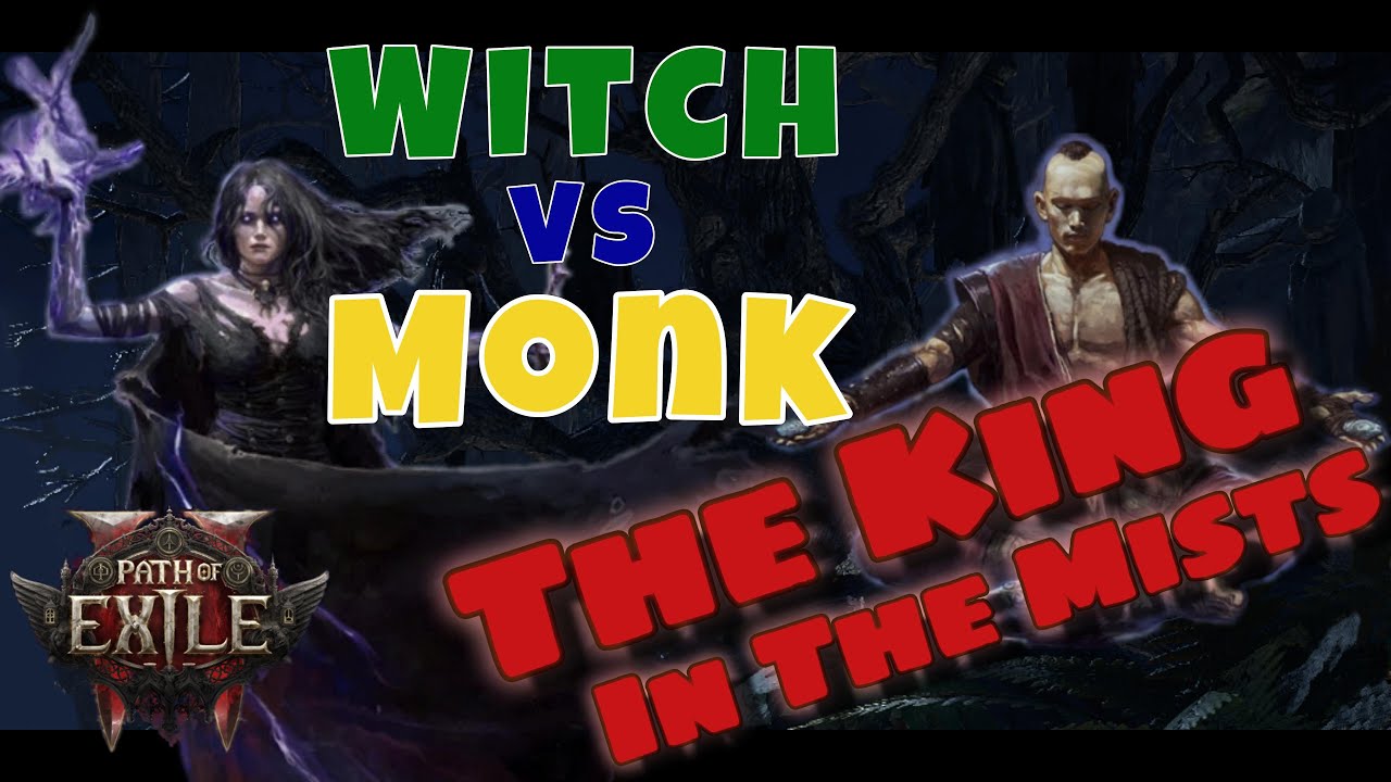 Witch vs Monk: The King In The Mists, Path of Exile 2 (PoE2) - YouTube