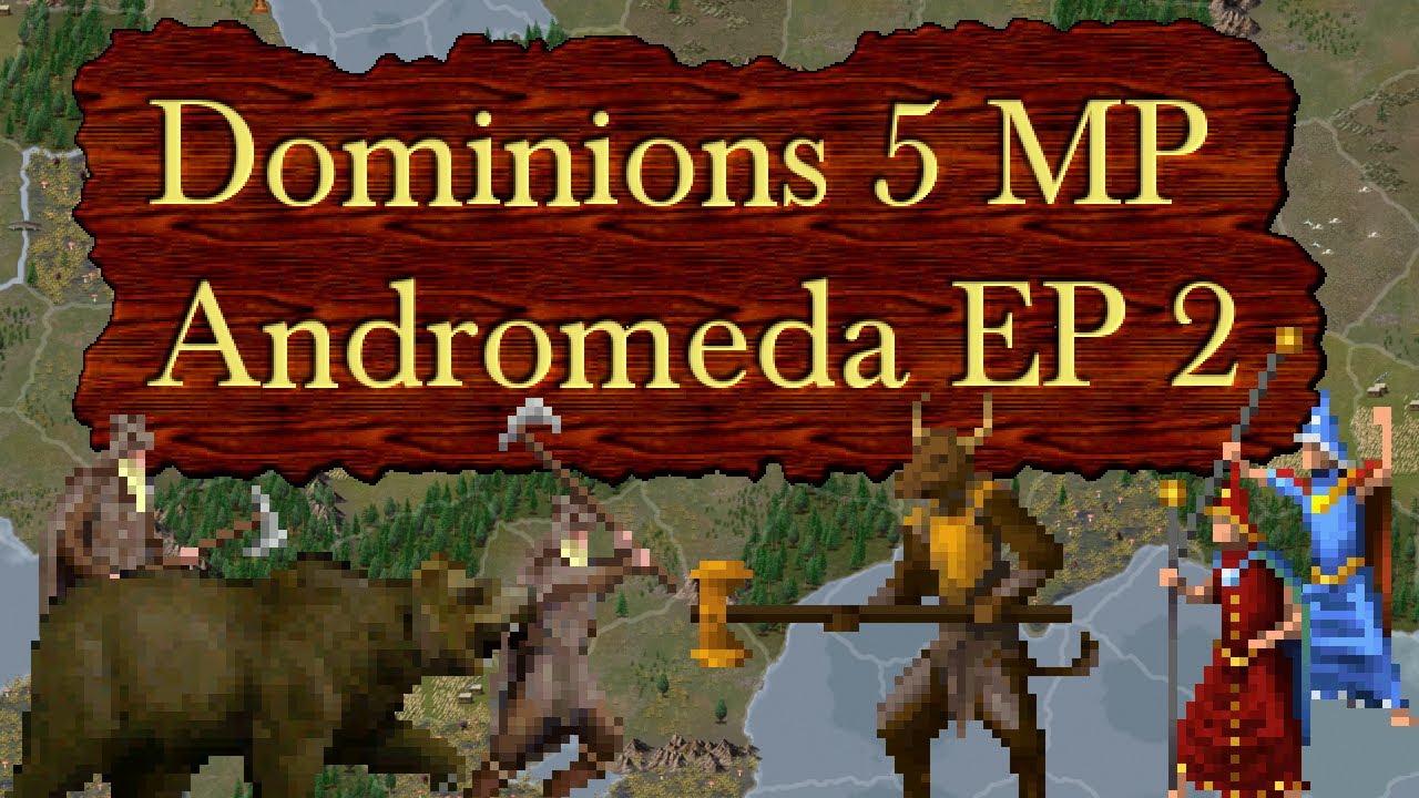 Dominions 5 - Andromeda Multiplayer - Episode 2 - YouTube