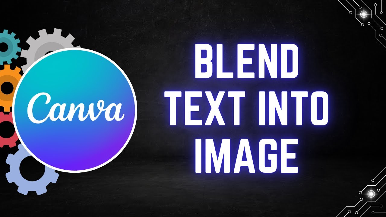 How to Blend Text into Images in Canva - YouTube