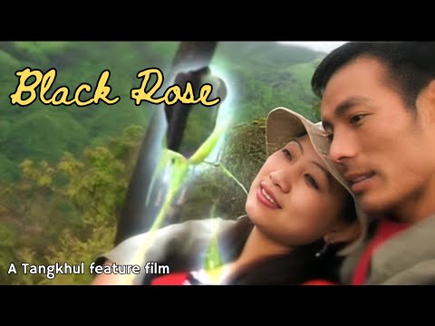 Black Rose (2006) | Tangkhul Movie