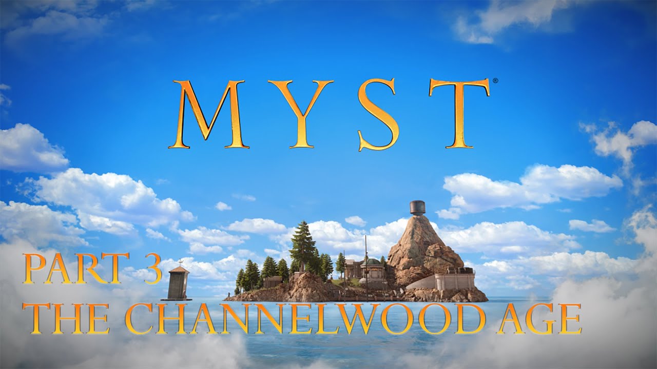 Myst VR - Part 3: The Channelwood Age - YouTube