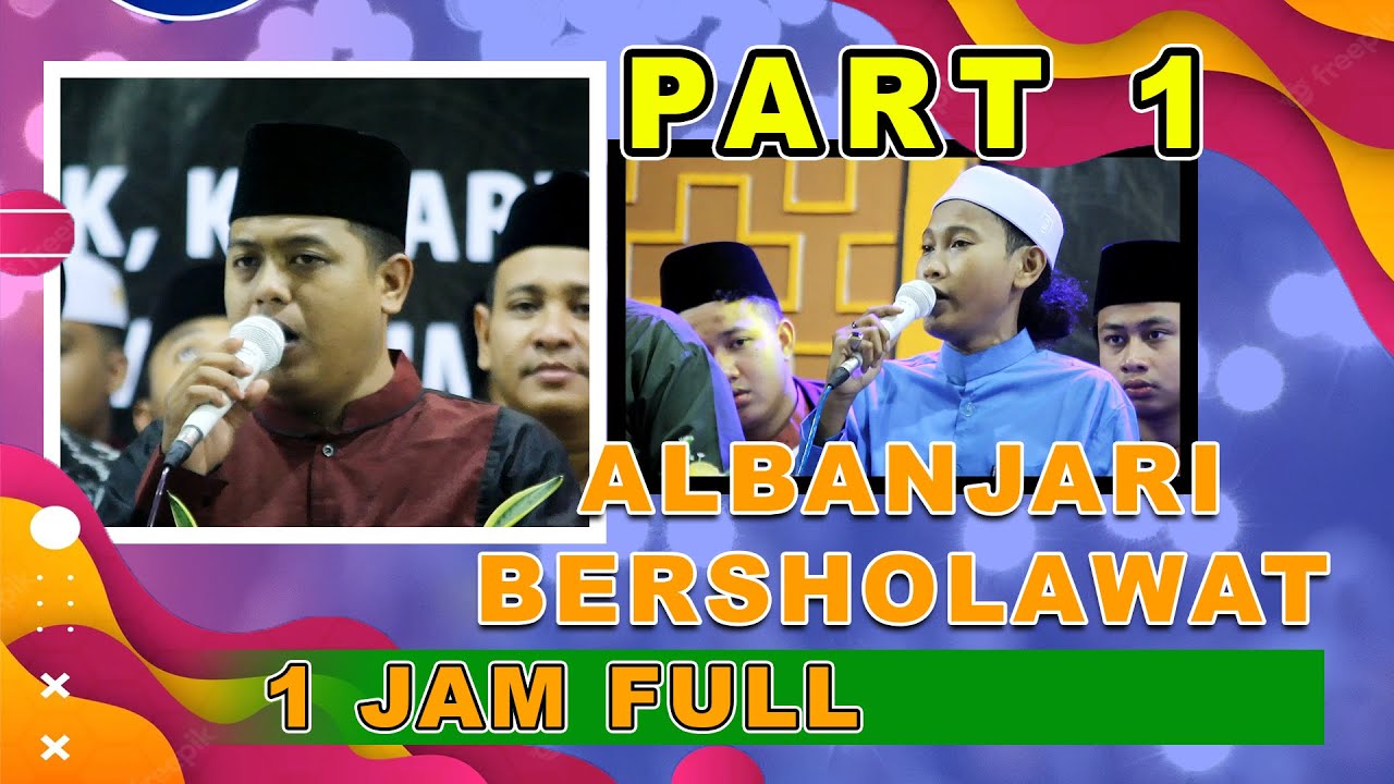 AL BANJARI BERSHOLAWAT PART 1 - YouTube