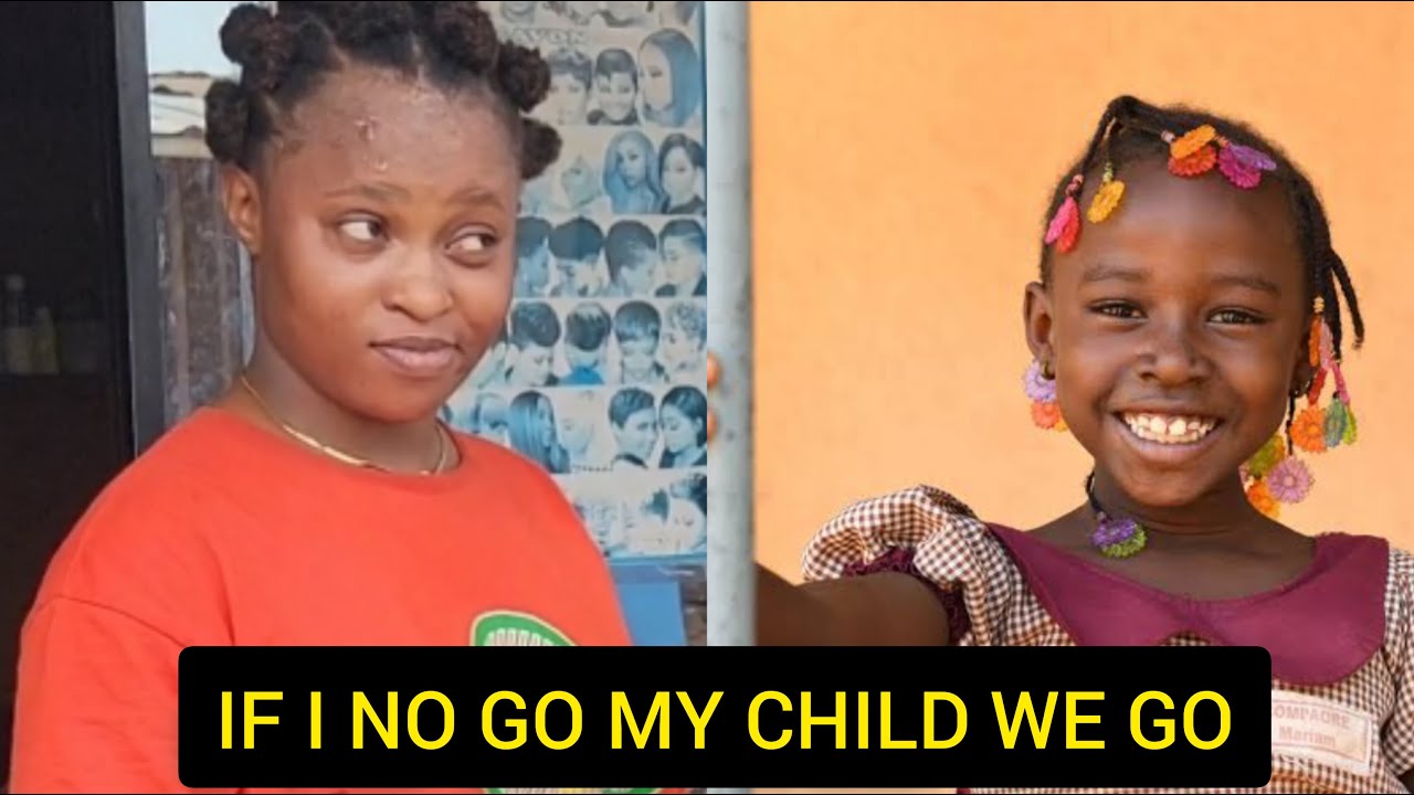 IF I NO GO MY CHILD WE GO - YouTube