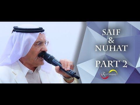 Saif & Nuhat - Part 2 - Sezgin Efshiyo & Lasgin Seydo - by Roj Company