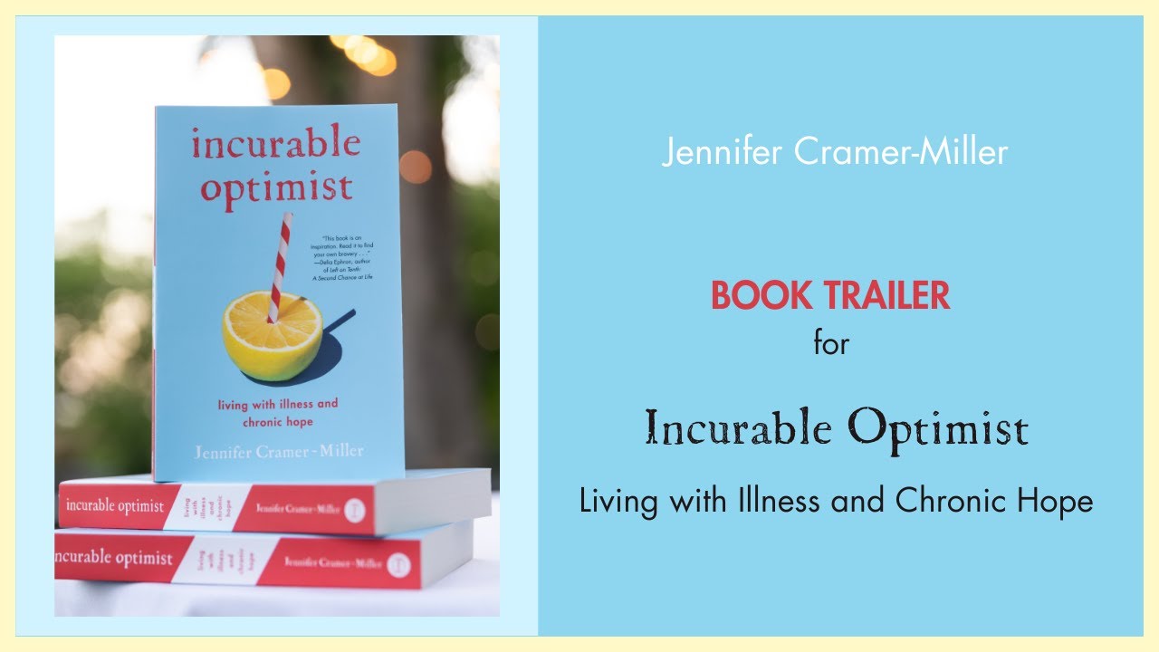 Incurable Optimist: Living with Illness and Chronic Hope - YouTube