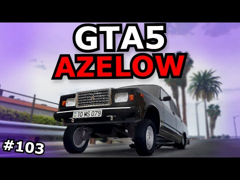 LADA, BMW, MERCEDES MAŞINLAR SÜRDÜM  [GTA 5] #103 Azərbaycanca