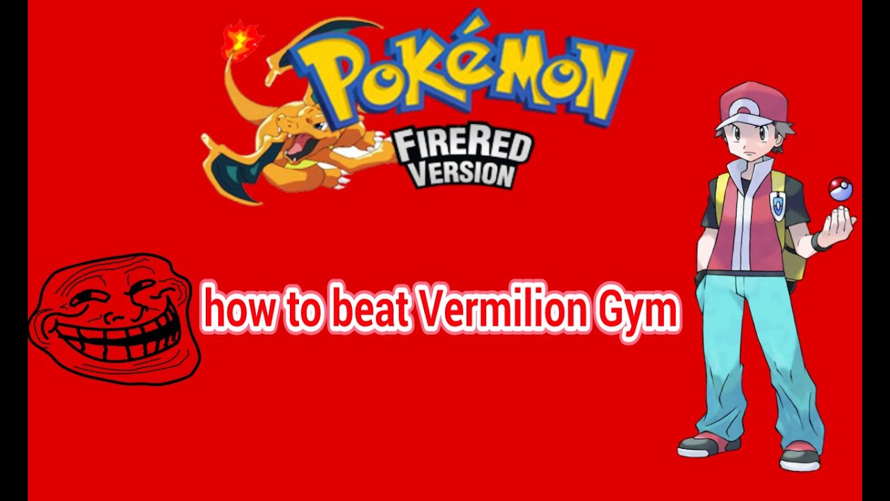 Pokemon Fire Red:how to beat Vermilion Gym - YouTube