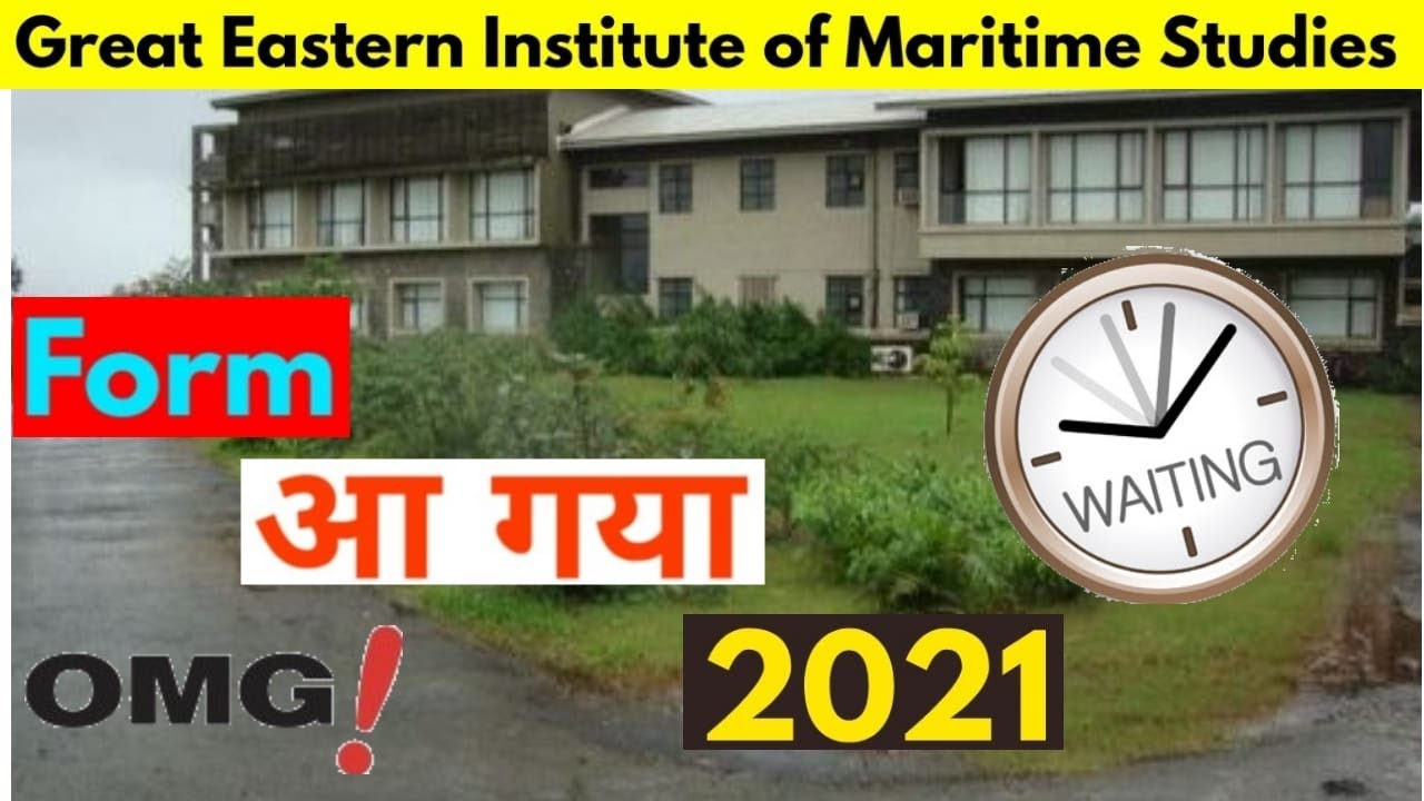 Great Eastern Institute of Maritime Studies form is release for August ...