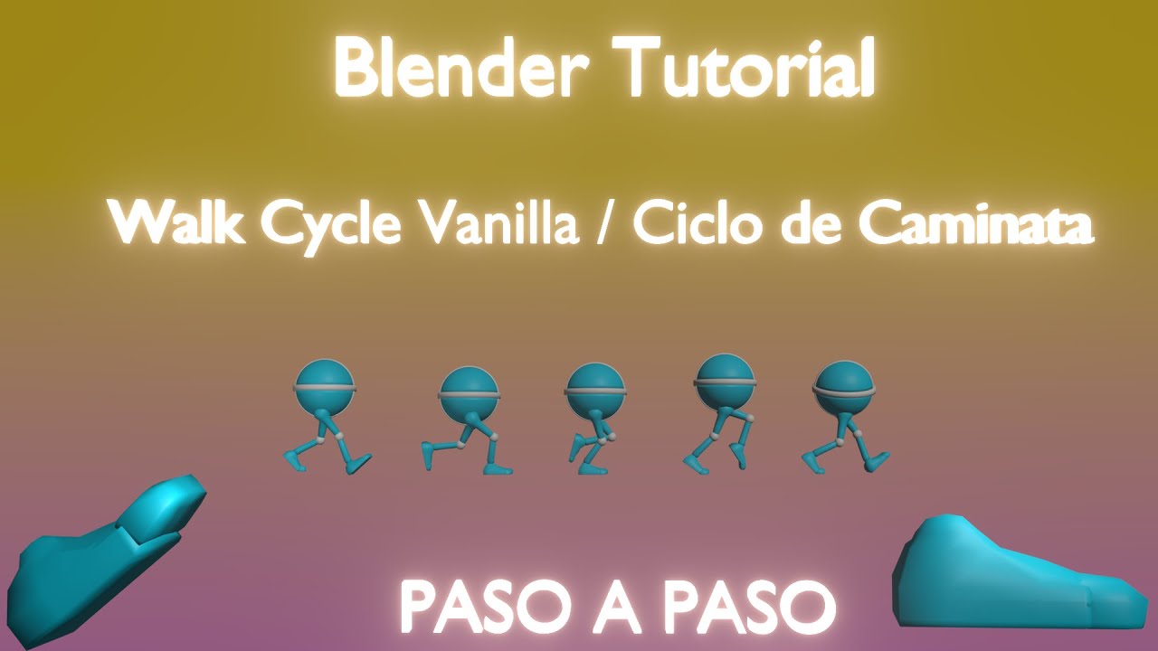 Tutorial Ciclo de caminata con Blender (Vanilla) / Walk Cycle Tutorial Animation (Basic Exercise ...