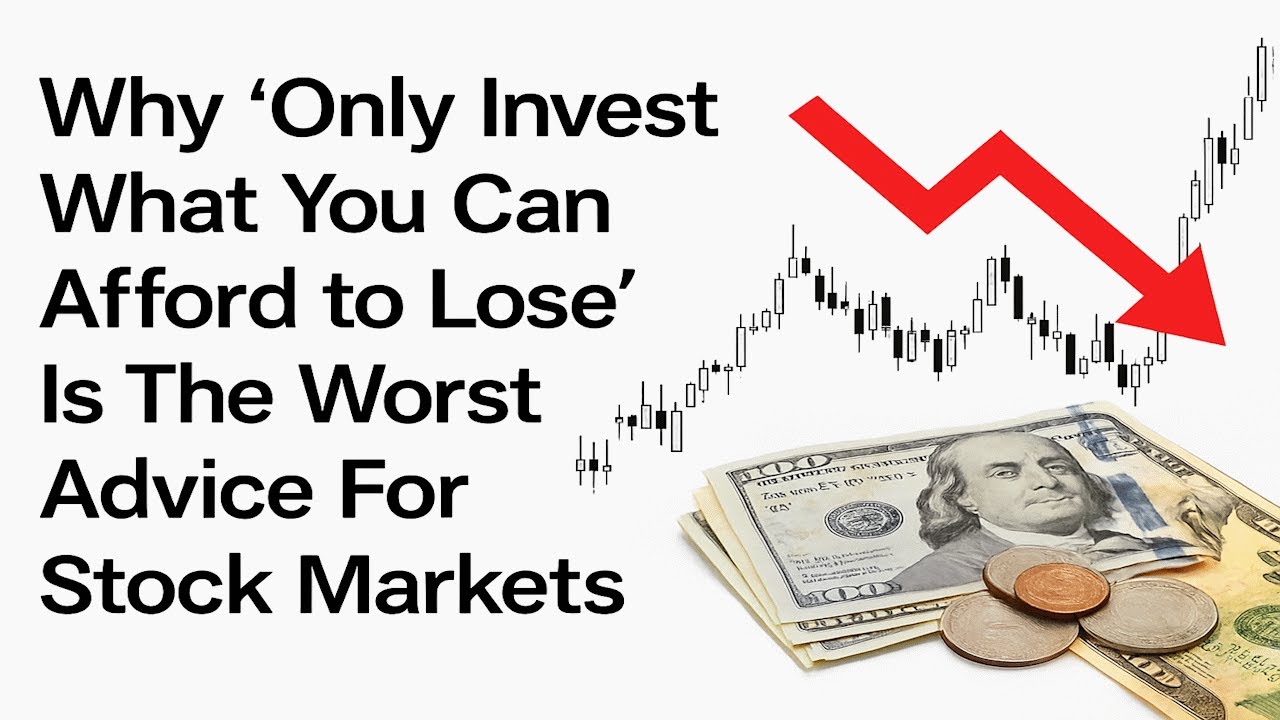 Why ‘Only Invest What You Can Afford to Lose’ is the worst advice for ...