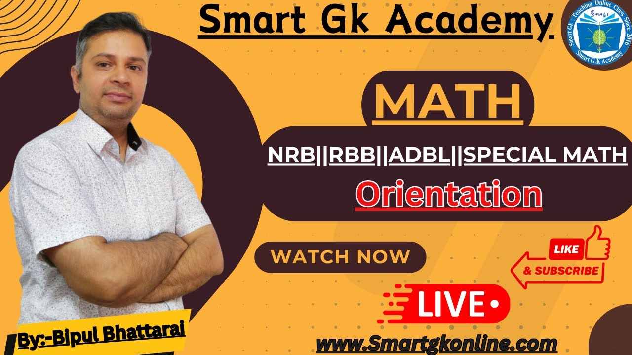 2080 Falgun 21 || Math ||NRB,RBB,ADBl,Special Math || Orientation ||Live Class ||By:-Bipul ...